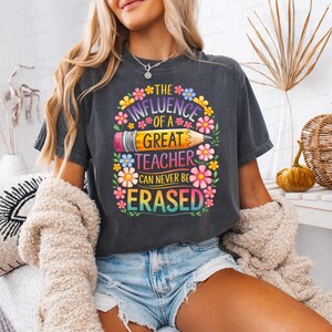 The Influence of A Good Teacher Can Never Be Erased, Teacher Png Design, Teacher Life Png ...
