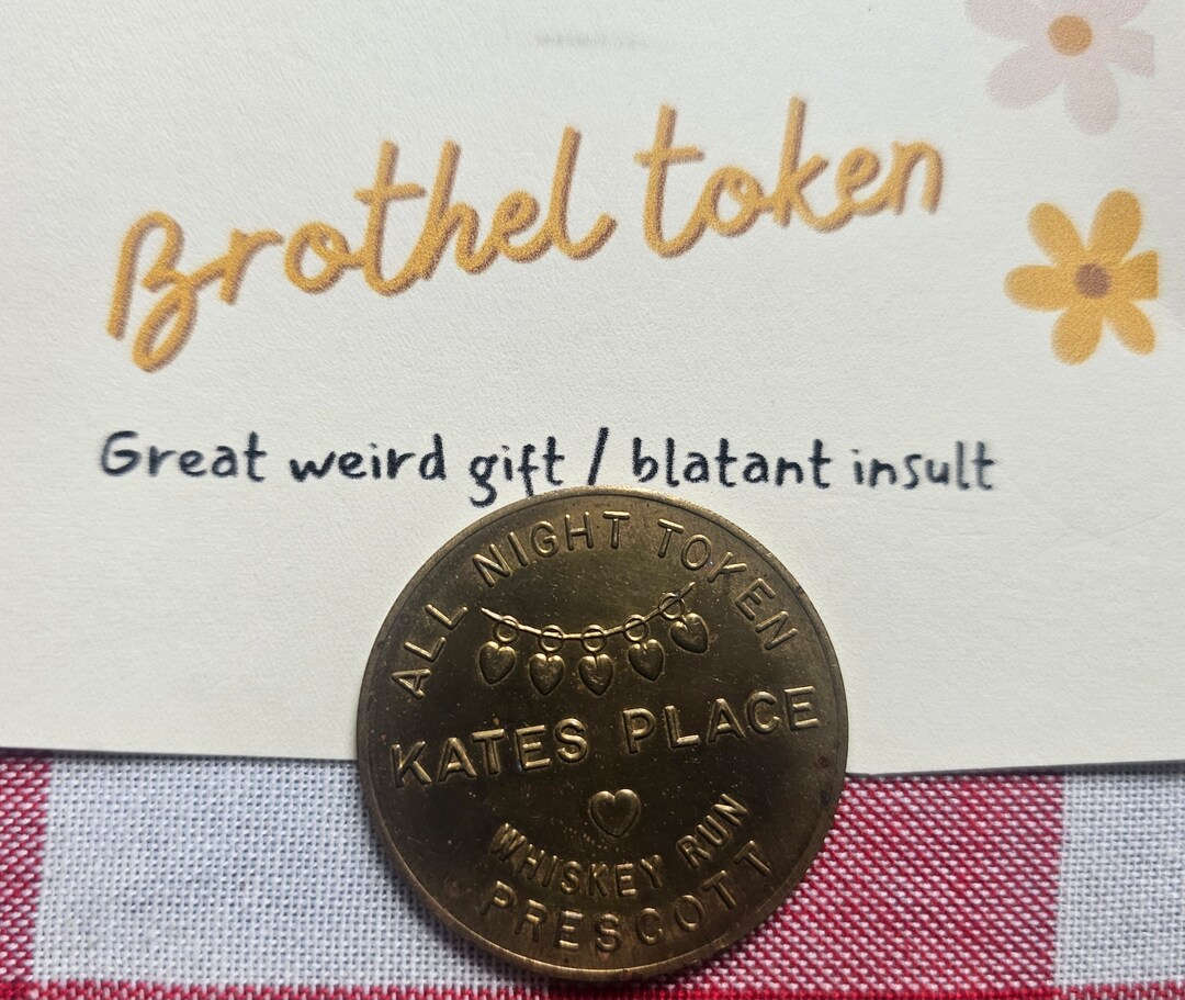 Kate's Place Brothel Token Unique Birthday Gift Aging Women Ready to ...