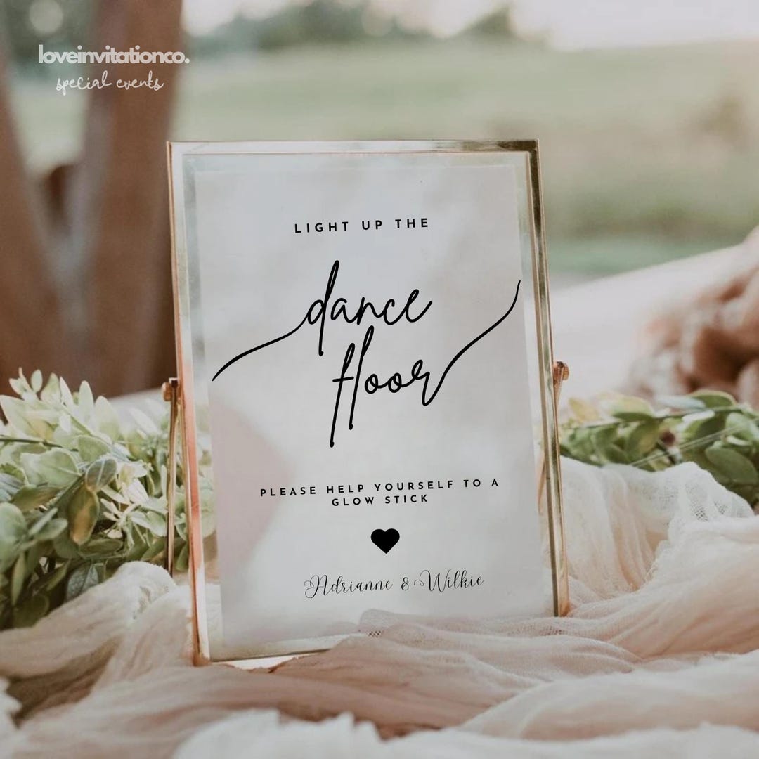 Light up the Dance Floor, Glow Stick Sign Template, Wedding Glow Sticks ...