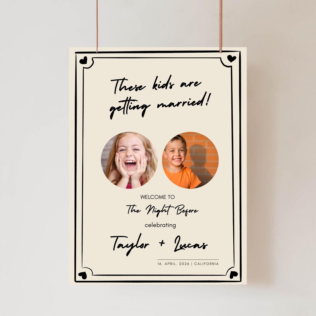 These Kids Are Getting Married, Rehearsal Dinner Welcome Sign With ...