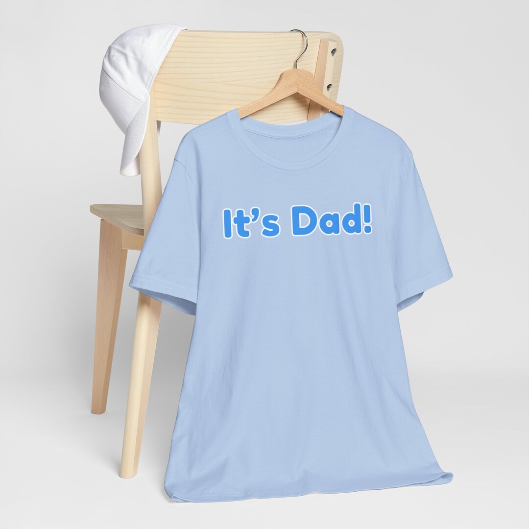 It's Dad Shirt, Bluey Shirt, Bluey Inspired Short Sleeve Tee Shirt ...