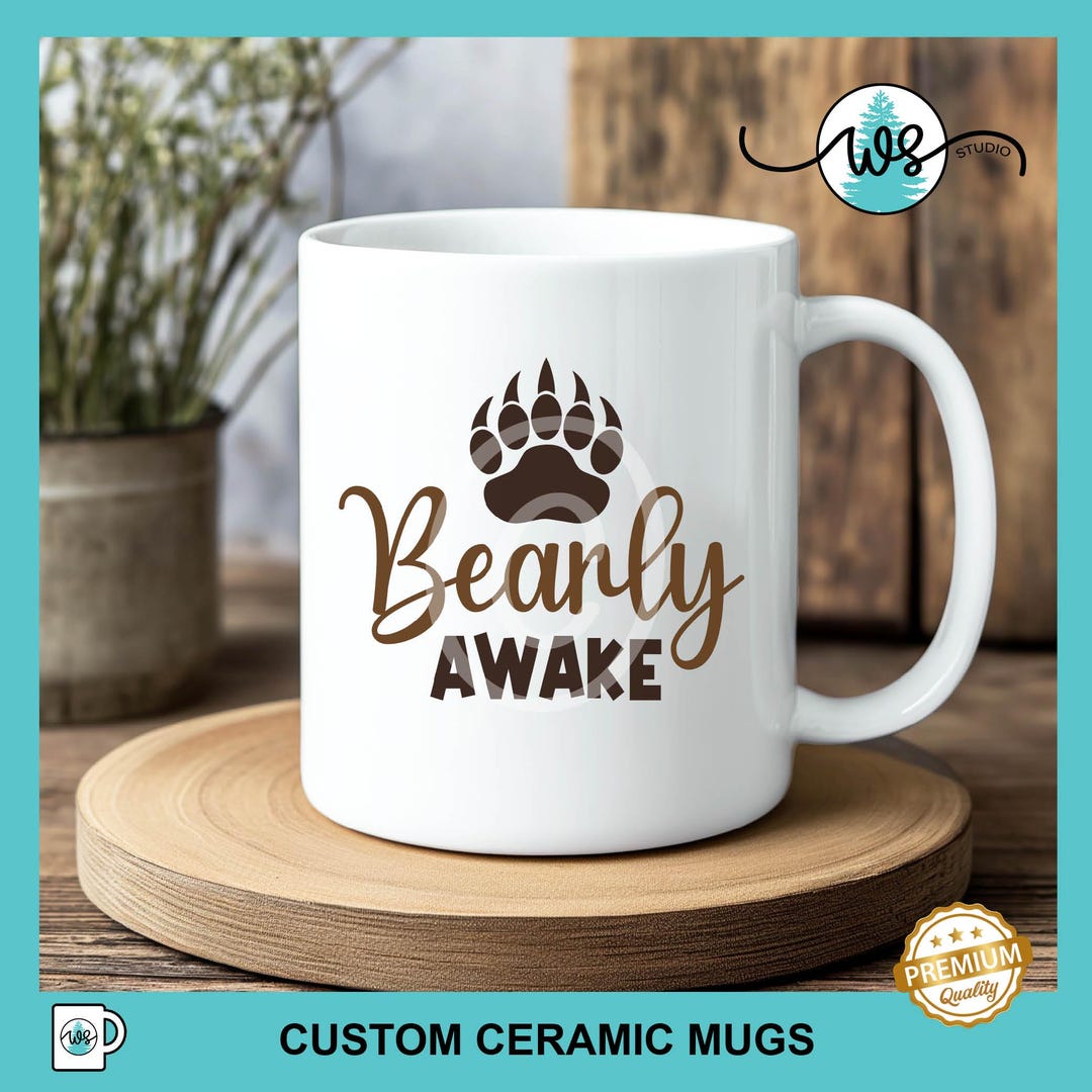 Bearly Awake Mug, Funny Coffee Mug, Morning Coffee Mug, Bear Claw Mug ...