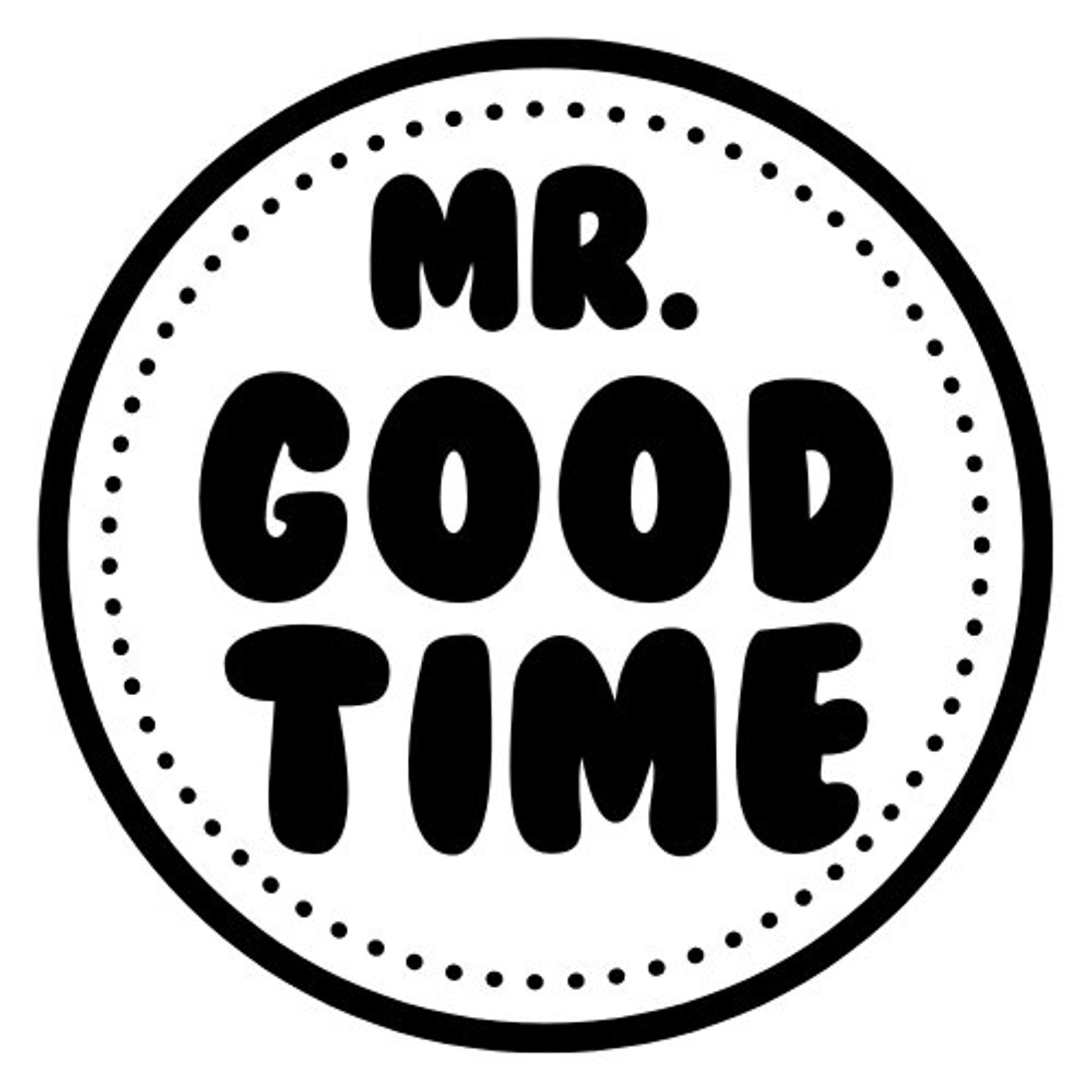 Mr. Good Time Svg, Baby Svg, Infant Svg, Digital Download, Svg File ...