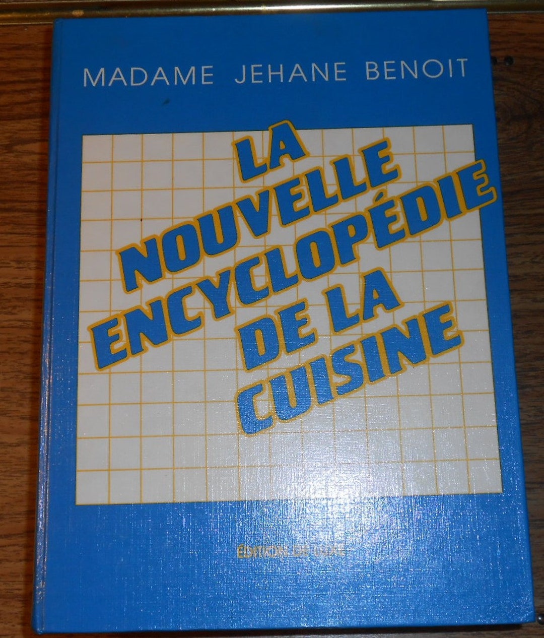 Jehane Benoit La Nouvelle Encyclopédie De La Cuisine 1981 Édition De ...