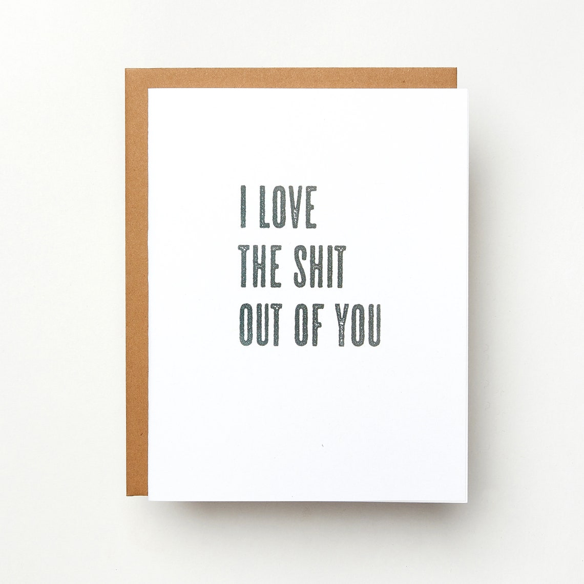 I Love the Shit Out of You Card Greeting Card Love Card - Etsy