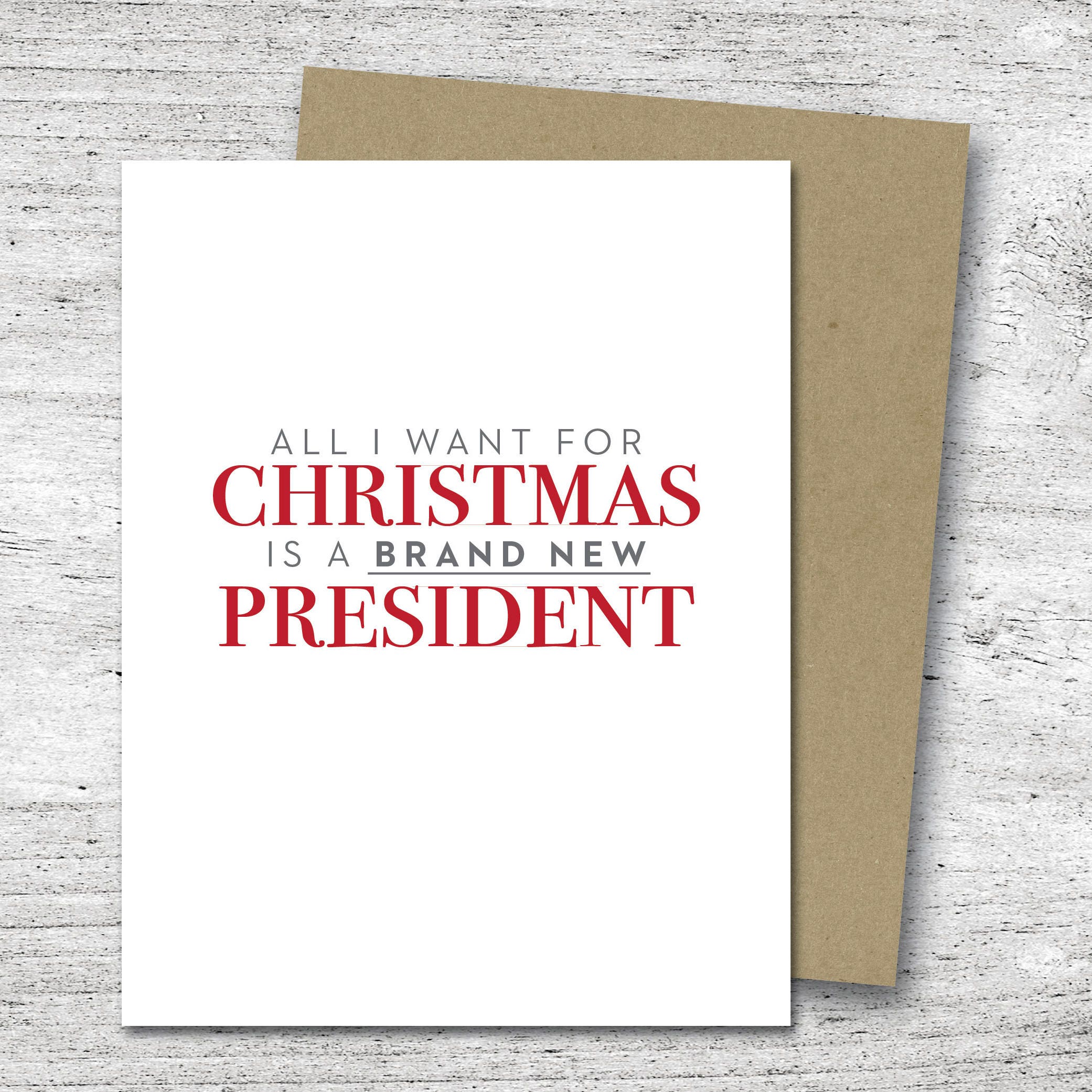 All I Want for Christmas is a Brand New President Card | Holiday Card ...