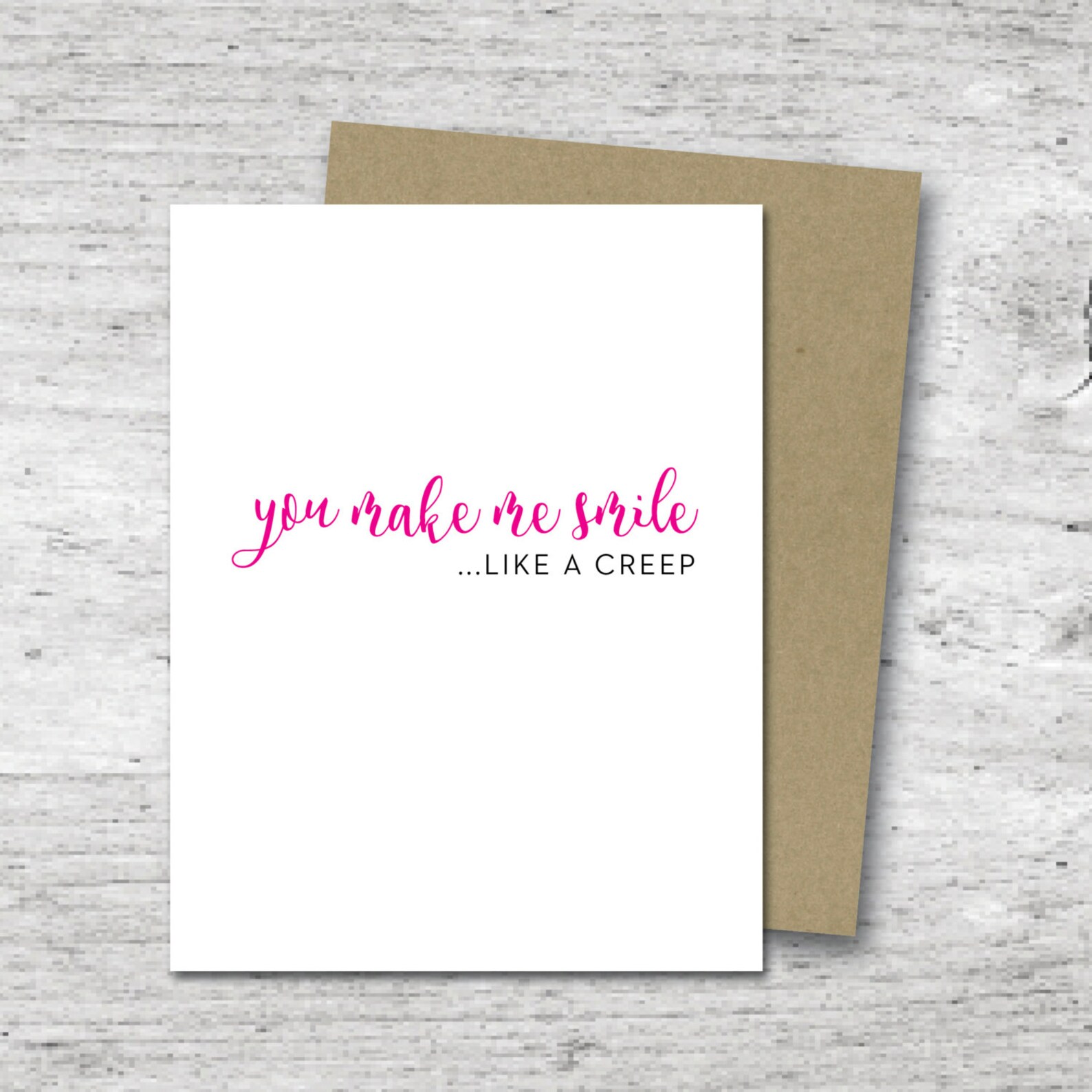 You Make Me Smile Like a Creep Card Love Card Greeting - Etsy