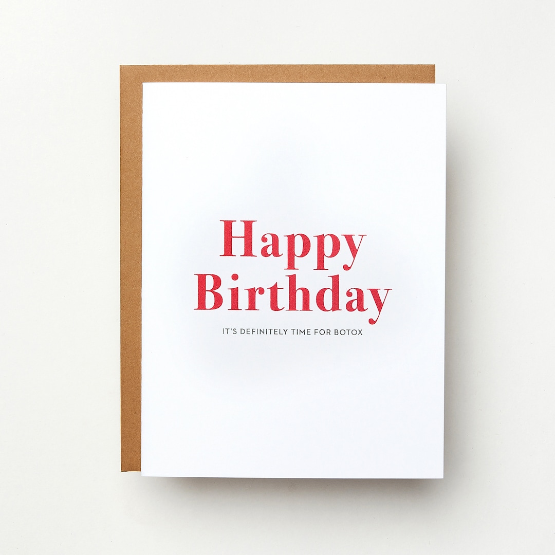 Snarky Birthday Card, Happy Birthday You It's Definitely Time for Botox ...