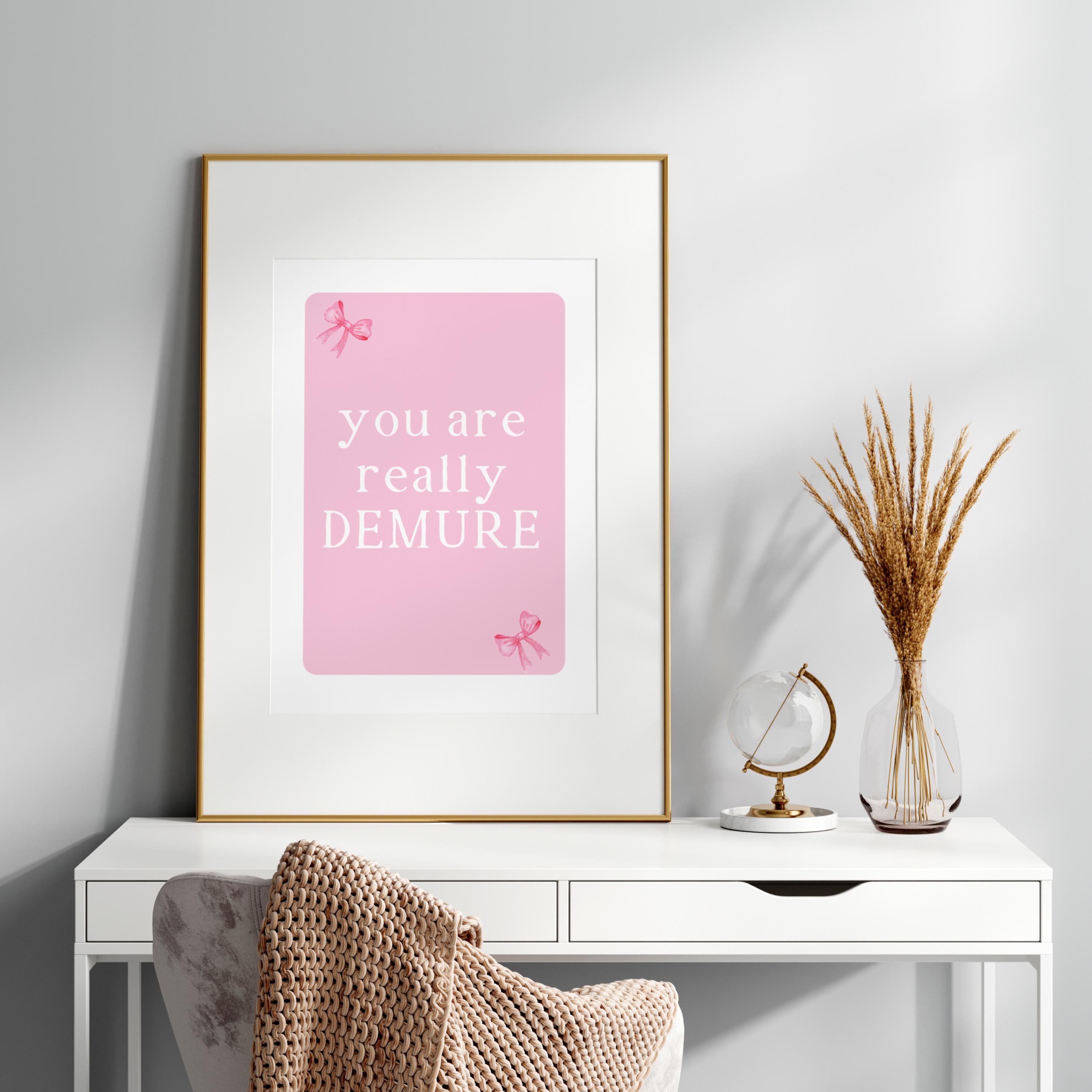 You Are Really Demure Wall Art Print, Trendy Pink Bow Wall Art, Girly ...