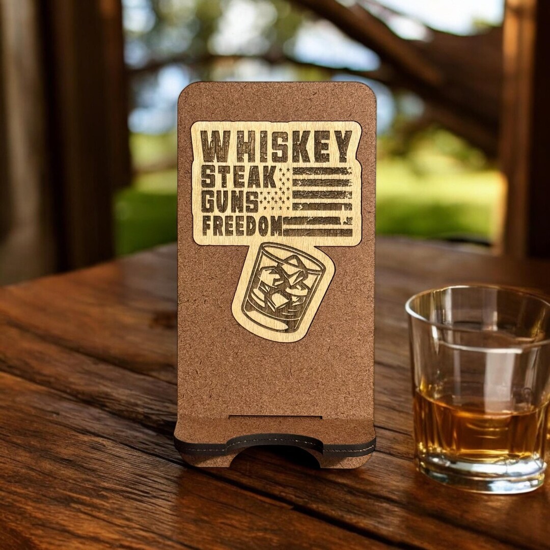 Laser Engraved Wood Phone Stand: Whiskey, Steak, Guns, Freedom - Etsy