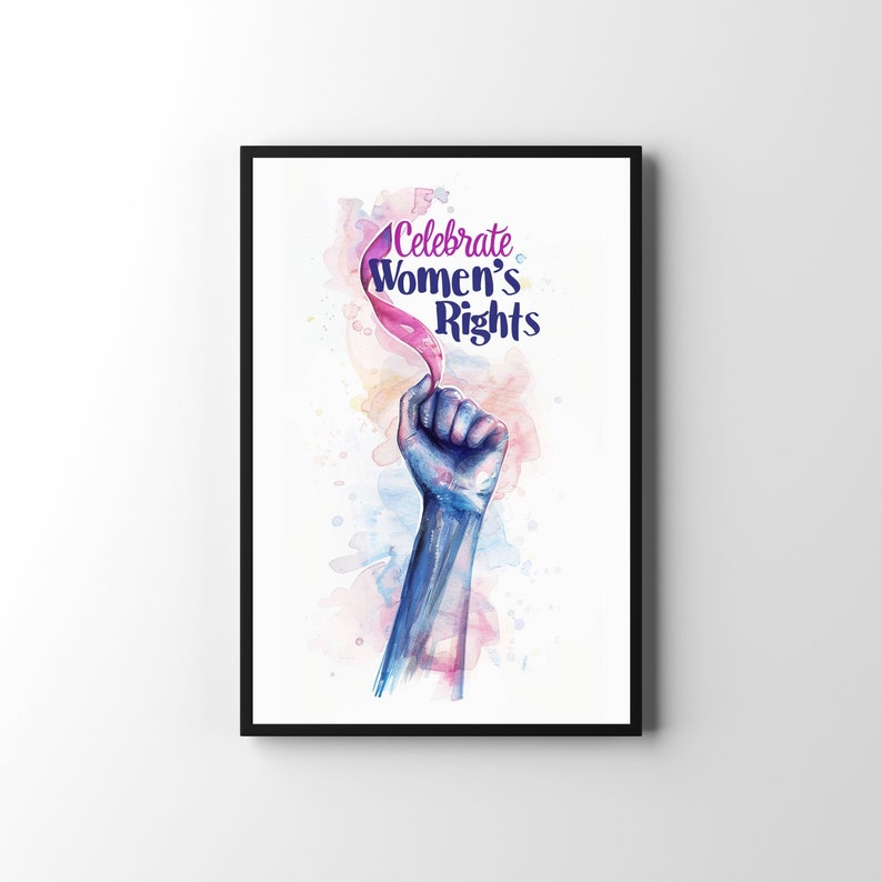 Celebrate Women's Rights Poster International Women's Day Art Instant ...