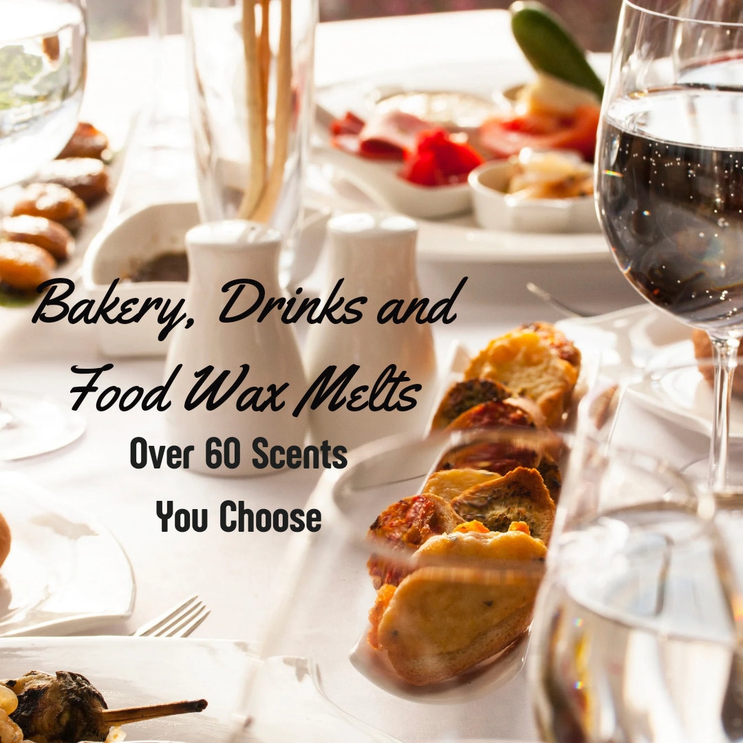 Bakery, Drinks and Food Scented Wax Melts/over 60 Scents!/ You Choose ...