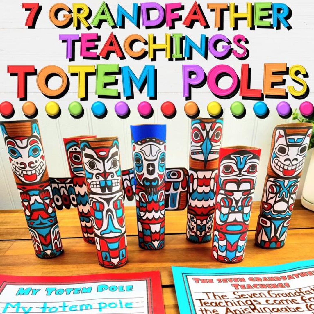 The Seven Grandfather Teachings Totem Pole Writing Crafts and ...