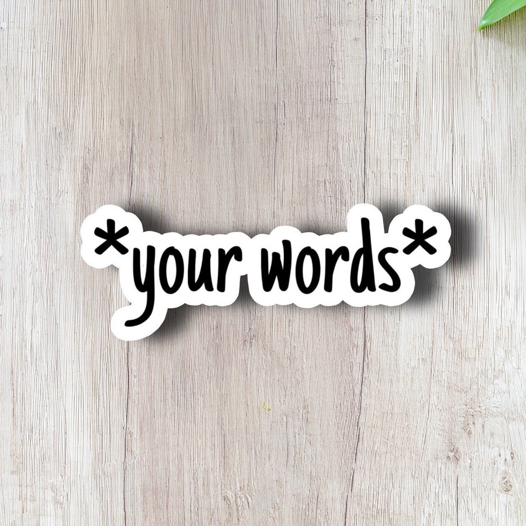 Custom Text Sticker, Custom Vinyl Sticker, Custom Word Stickers, Make ...