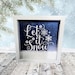 Let It Snow Shadow Box – Christmas Holiday Decor (8x8) - Etsy