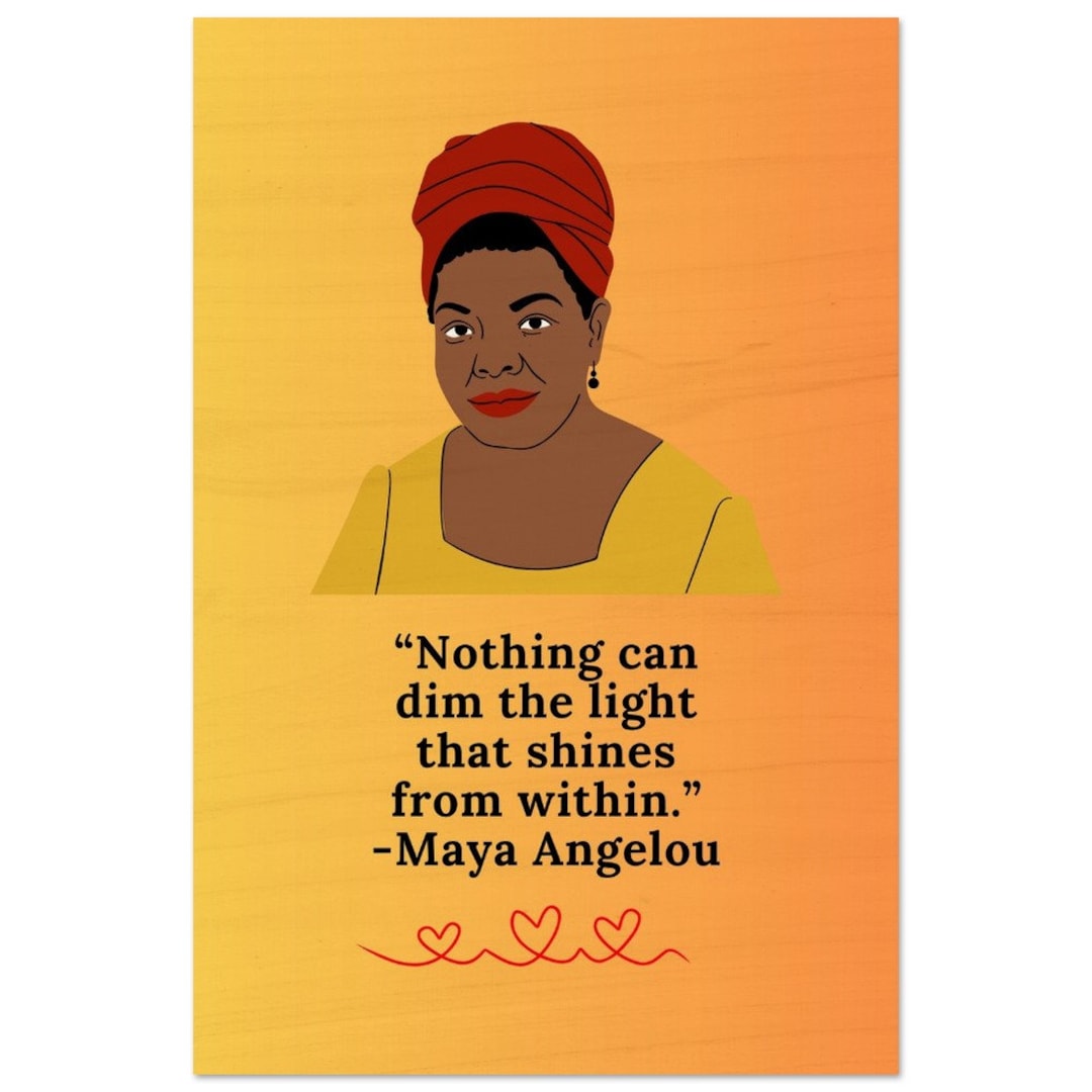 Maya Angelou Quote Wood Print - Etsy