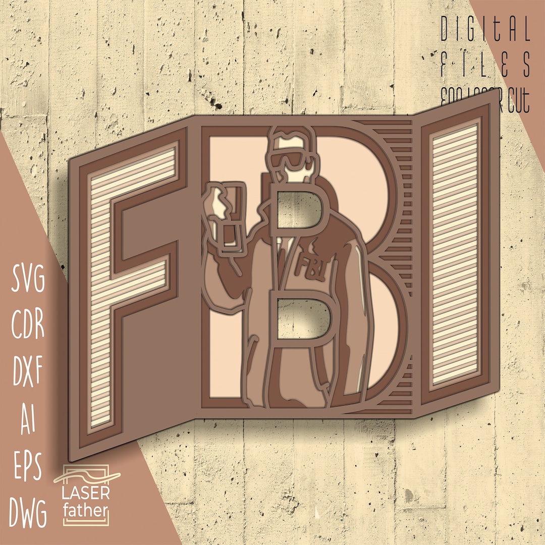 FBI Agent SVG for Glowforge, Digital Download, Multilayer Laser Cut ...