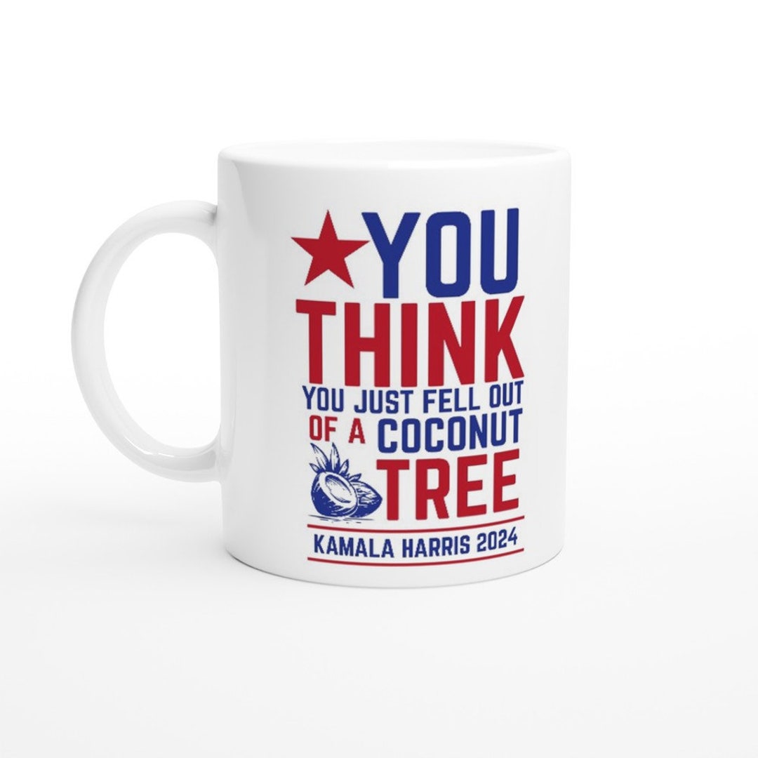 Kamala Harris 'team Coconut Tree' Mug 2024 Presidential Campaign Unique ...