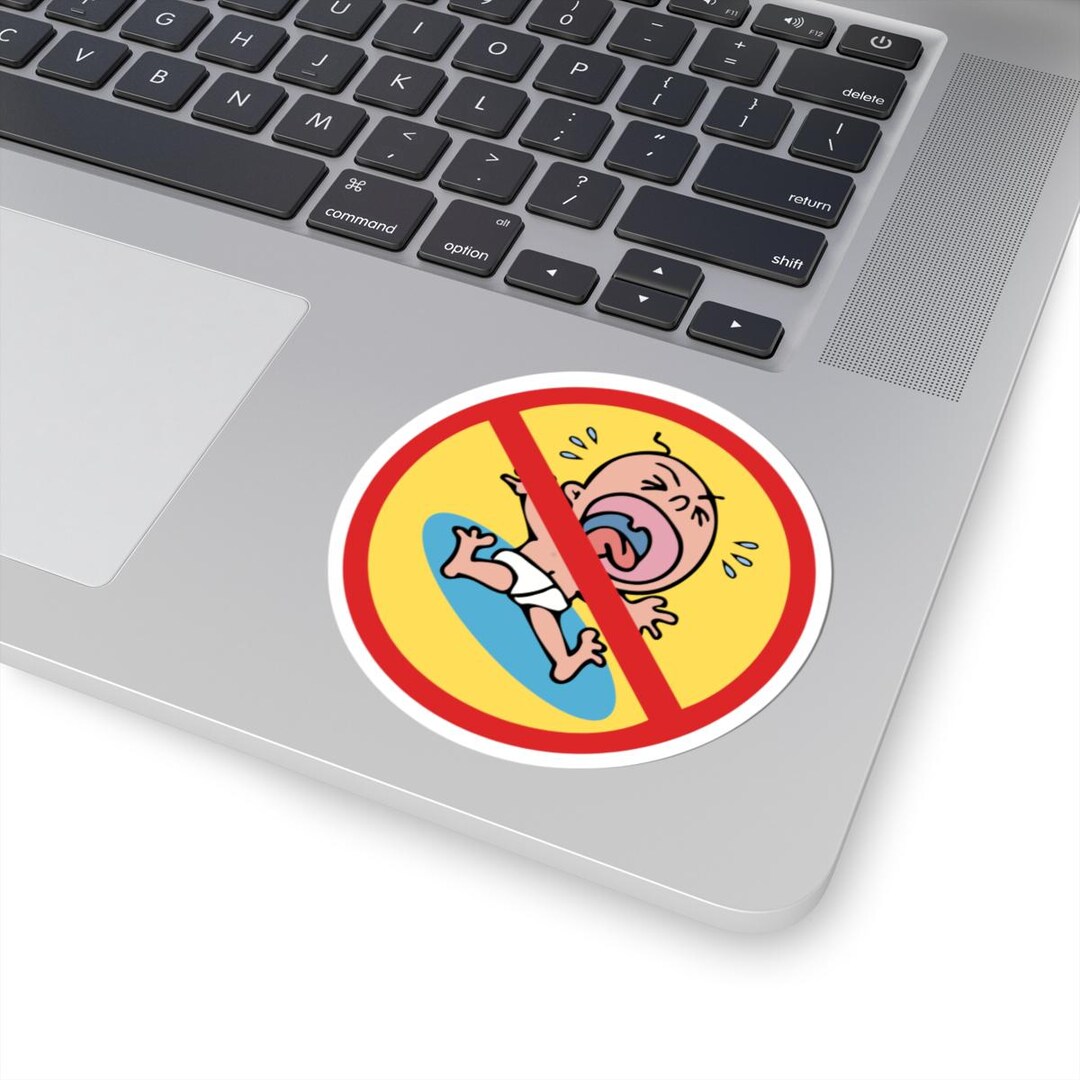 Kiss-cut Stickers, No Cry Baby's Sticker, Funny Quote Sticker, Laptop ...