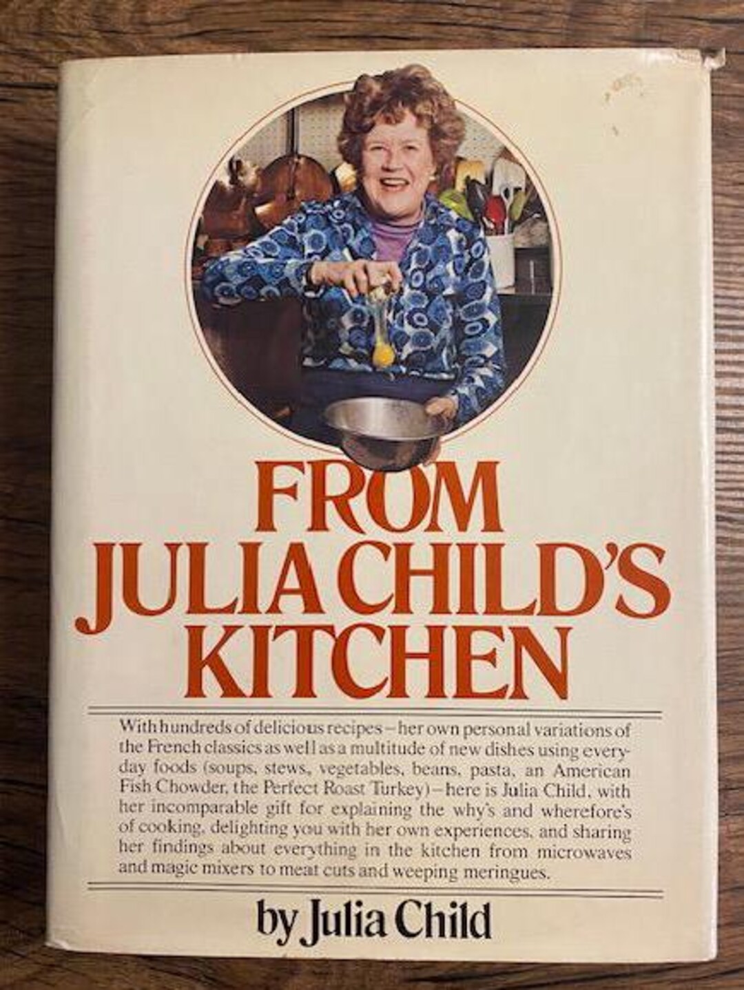 From Julia Child’s Kitchen, First Edition, Fifth Printing 1979, Dust ...