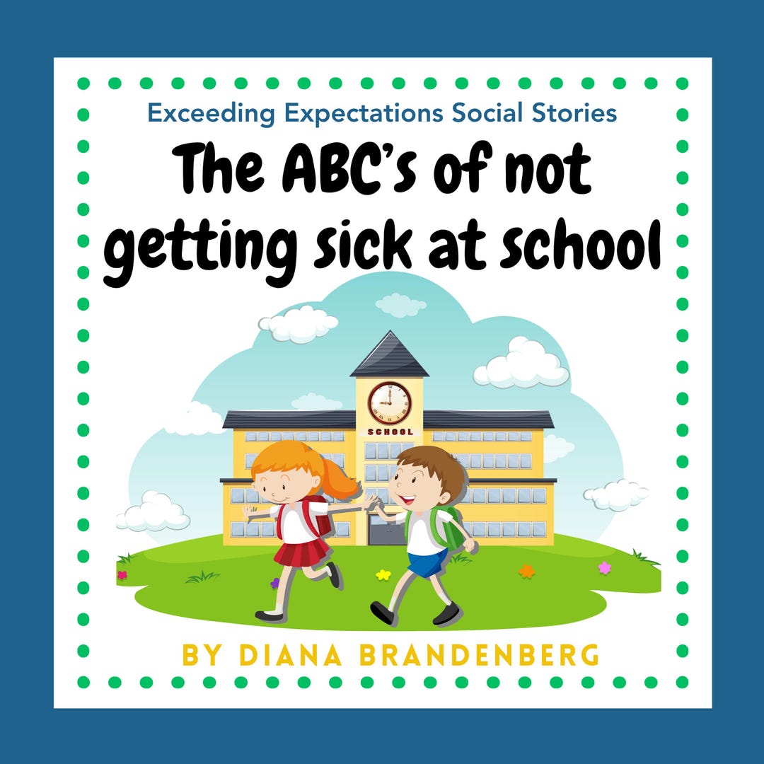 The Abc's of Not Getting Sick at School / 20-page Social Story E-book ...