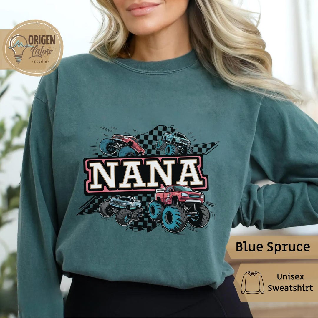 Comfort Colors® Nana Monster Truck Sweatshirt off Road Racing Outfit ...