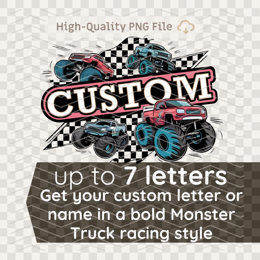 Custom Monster Truck Letter PNG Digital File Personalized Racing Font 1 ...