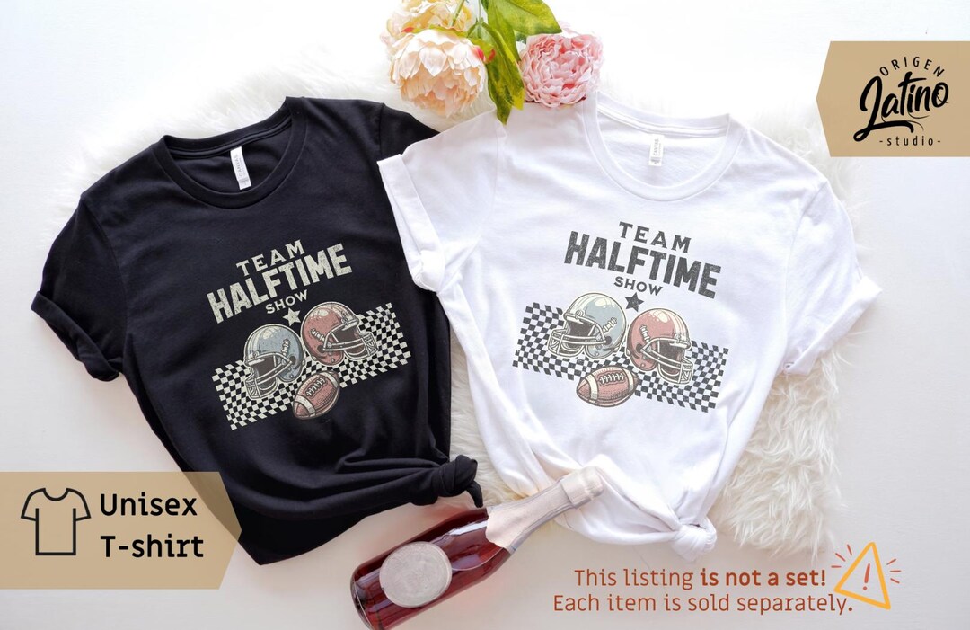 Team Half Time Show Crewneck Super Bowl Hoodies Funny Football Sunday ...