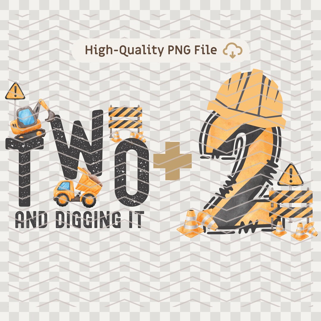 PNG Two and Digging It Plus Number 2 Construction Birthday Bundle Black ...