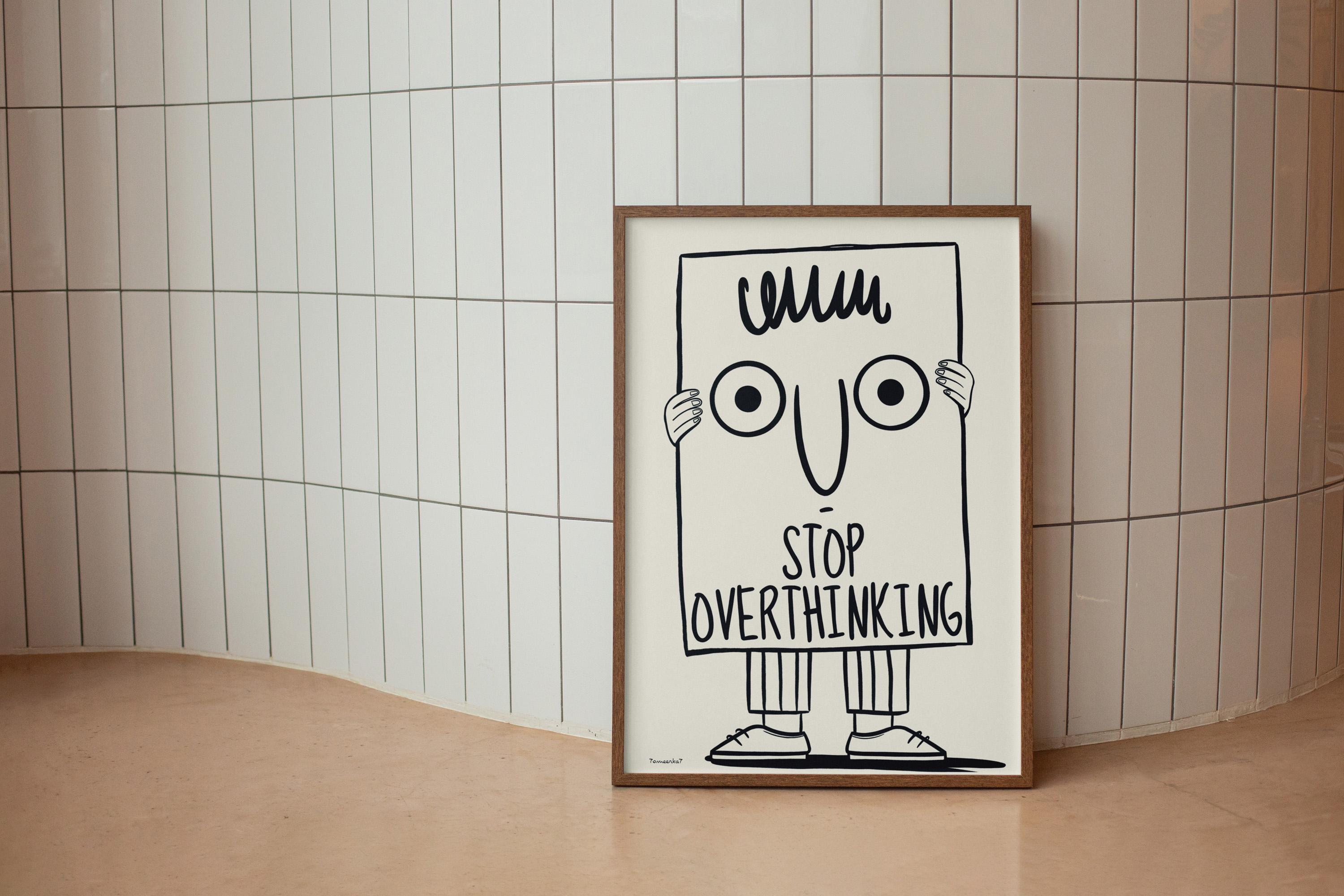 Stop Overthinking Print - Overthinker Trendy Wall Art, Quote Poster ...