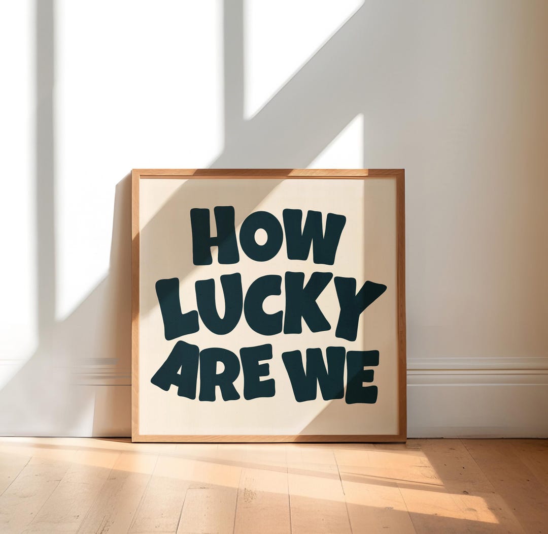 How Lucky Are We Wall Art, Retro Aesthetic Poster, Western Wall Art ...