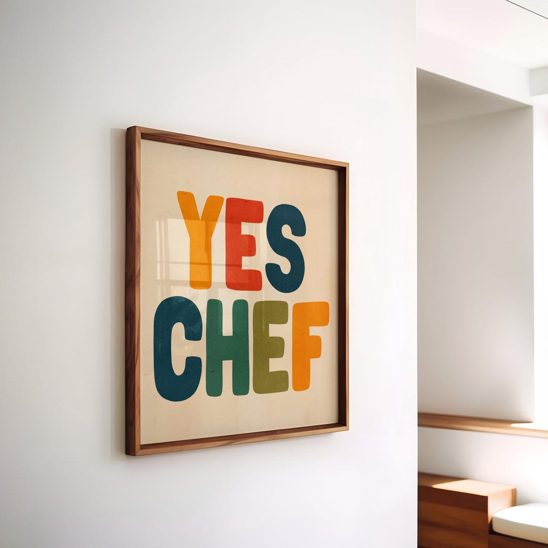 Yes Chef Kitchen Print - Aesthetic Kitchen Decor, Kitchen Wall Art ...