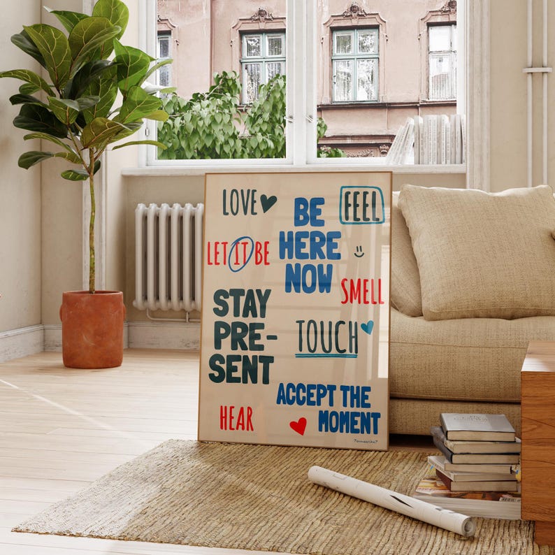 Stay Present Motivational Wall Art - Uplifting Quote Print ...