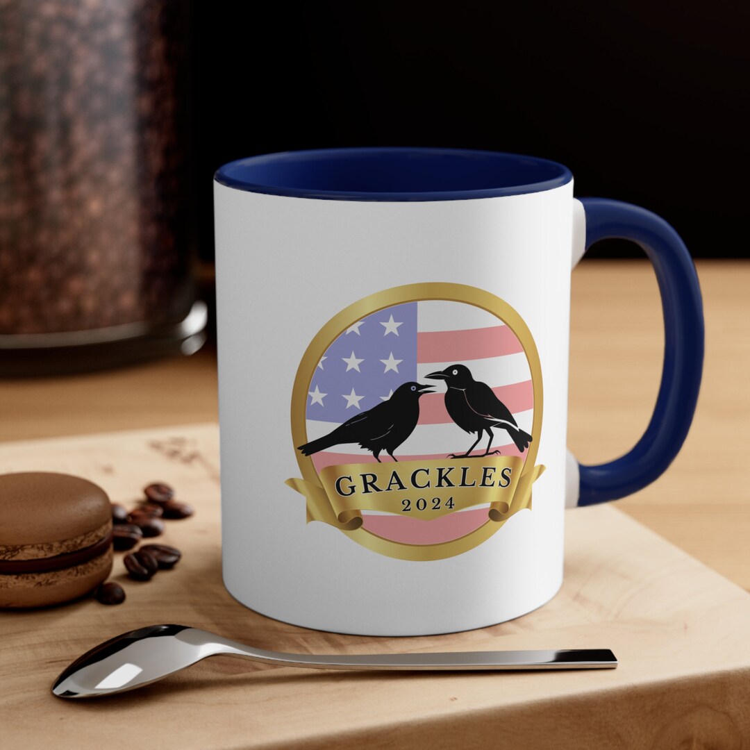 Funny Grackle Mug | Vote Grackles USA Election 2024 | Funny Political ...
