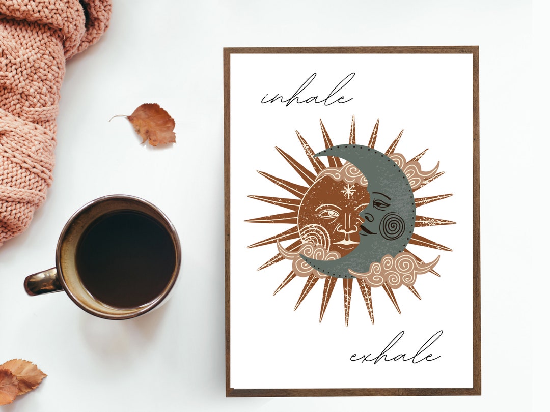 Inhale Exhale Printable Celestial Wall Art, Sun and Moon, Just Breathe ...