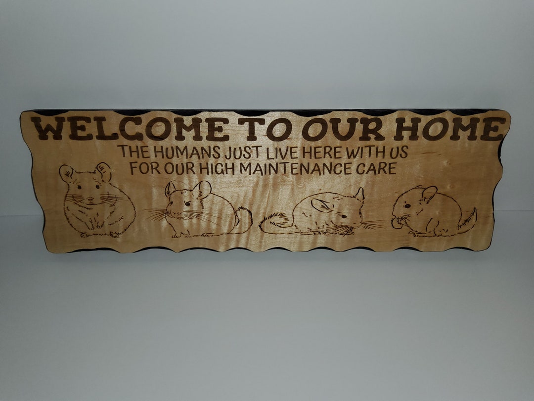 Chinchilla's Welcome to Our Home Wood Sign - Etsy