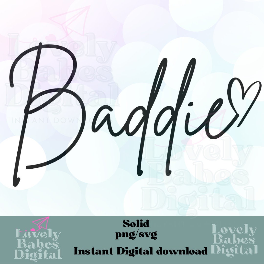 Baddie SVG, Baddie PNG, Sassy Shirt, Trendy Svg, Hustle Girl Shirt ...