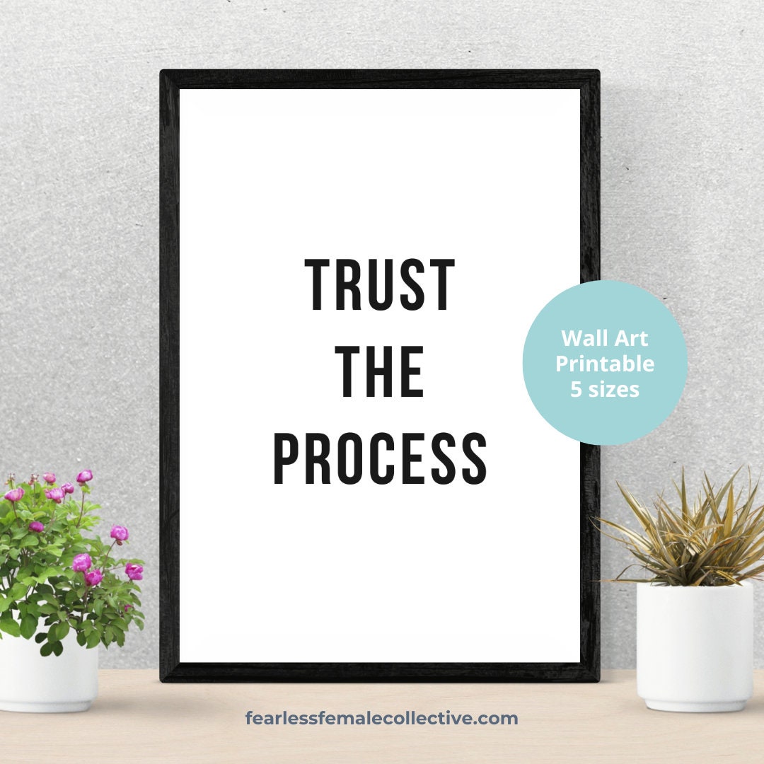 Trust the Process Motivational Wall Art, Digital Download Printable ...