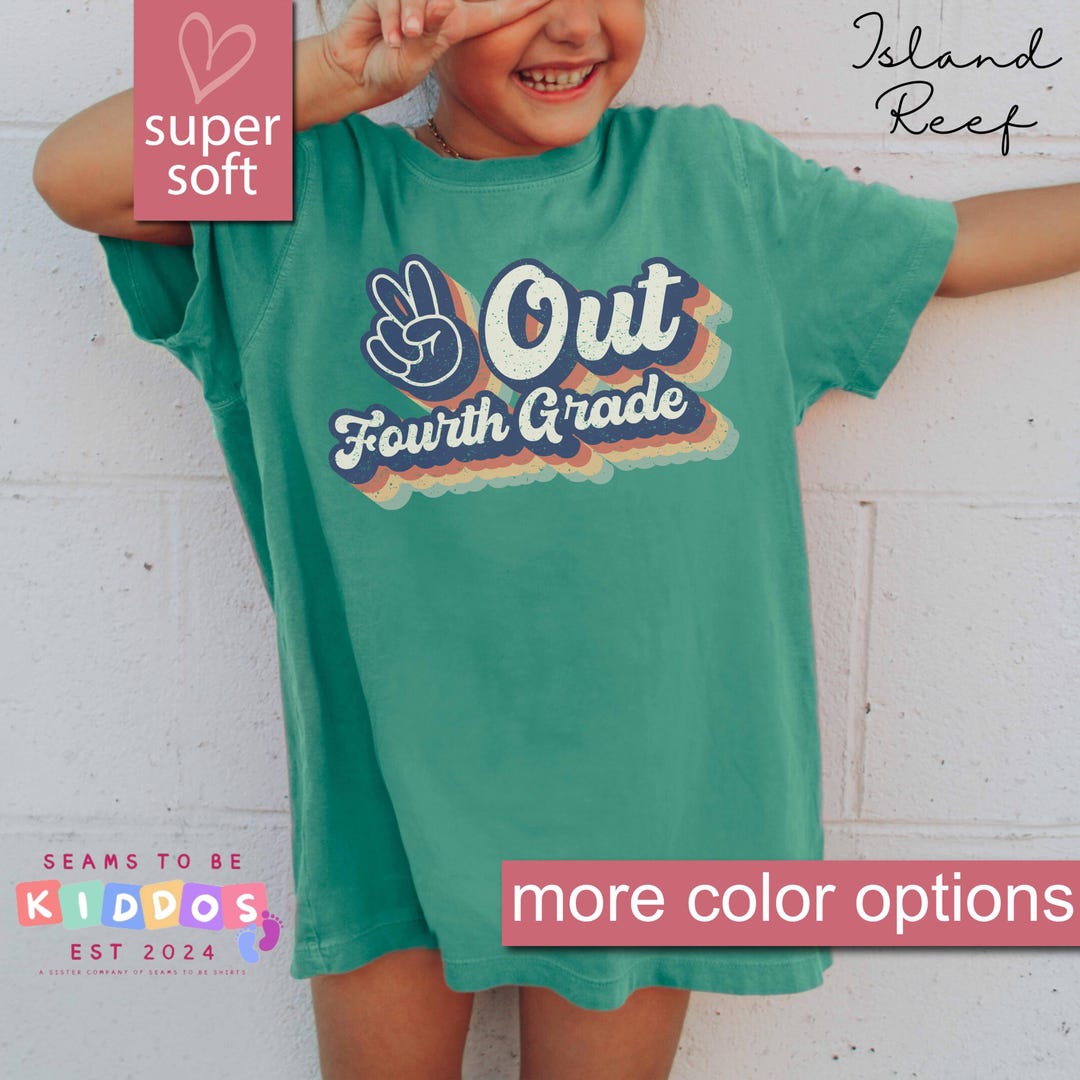 Comfort Colors® Fourth Grade Graduation Shirt, Last Day of Fourth Grade ...
