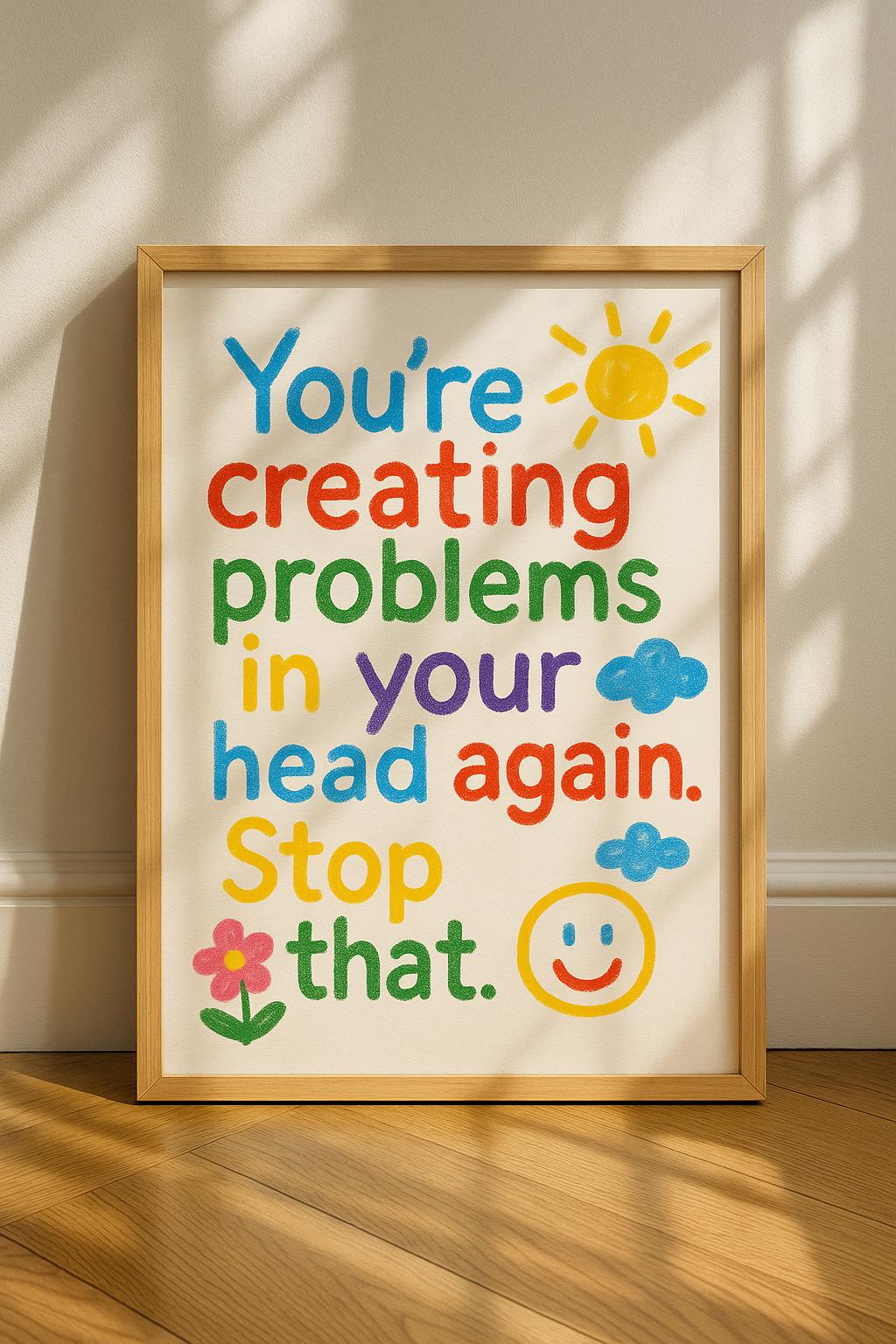 Stop Overthinking Printable Poster – Mental Health Crayon Quote ...