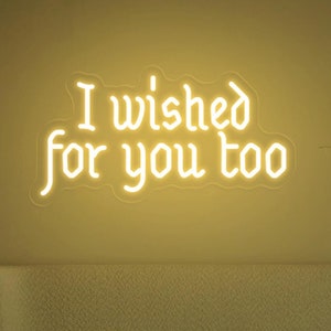 I Wished for You Too Neon Sign, Wedding Neon Decor,wedding Gift,gothic ...