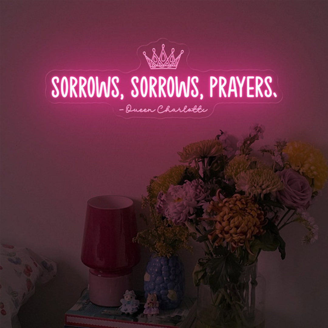 Sorrows Sorrows Prayers Neon Sign, Funny Quote Wall Art, Bridgerton ...
