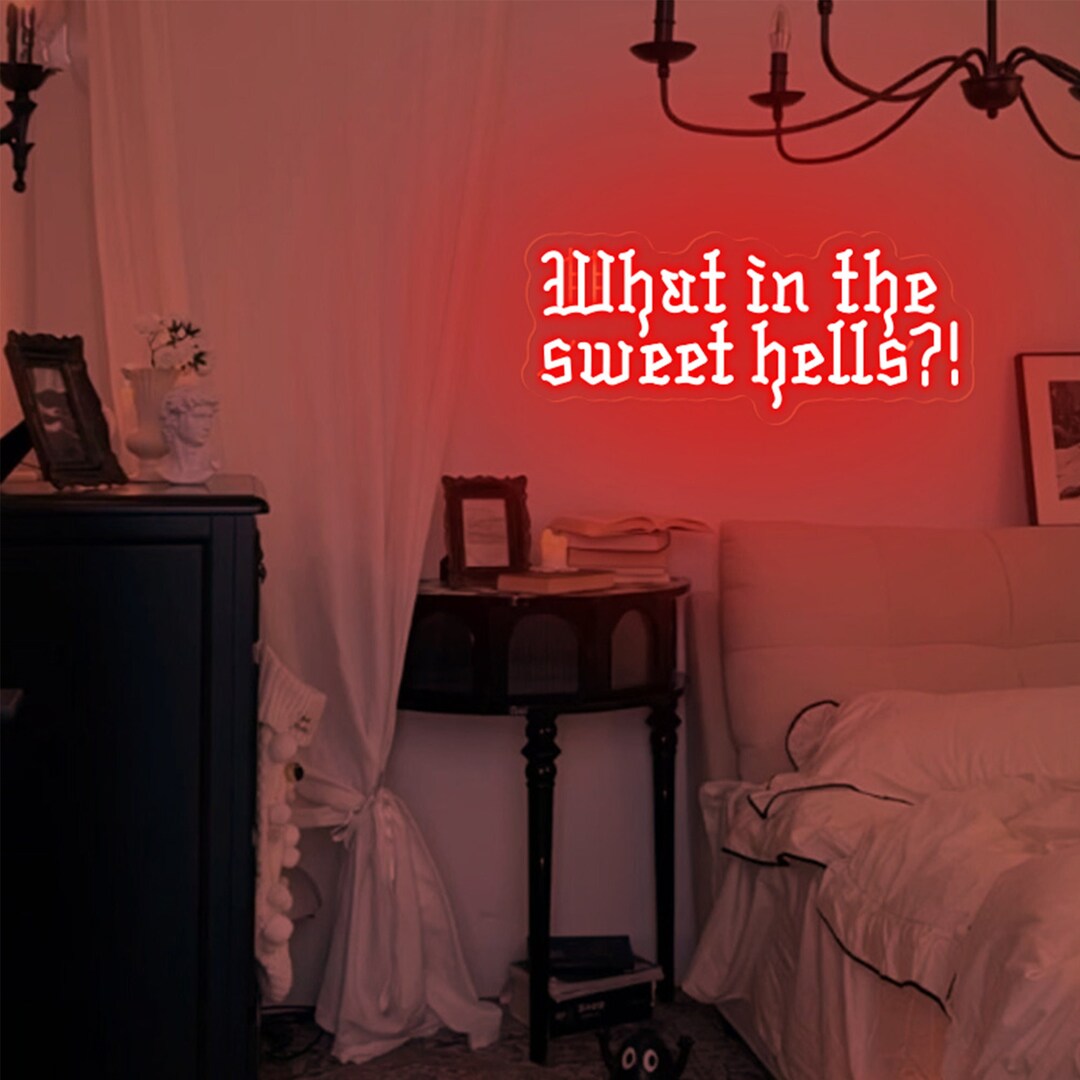 What in the Sweet Hell Neon Sign, Gothic Neon Sign,dark Wall Art,witchy ...