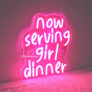 Now Serving Girl Dinner Neon Sign, Girl Dinner Led Neon Light, Cute ...