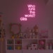 Who Runs the World? Girls Neon Sign, Feminist Neon Light, Mental Health ...