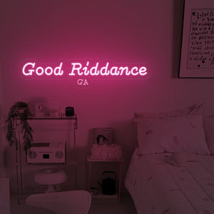 Good Riddance Neon Sign, Pink Girly Home Decor, Gracie Abrams Inspired ...