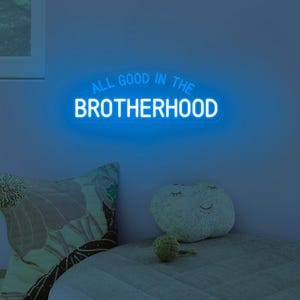 All Good in the Brotherhood Neon Sign, Kids Room Wall Art, Playroom ...