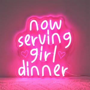 Now Serving Girl Dinner Neon Sign, Girl Dinner Led Neon Light, Cute ...