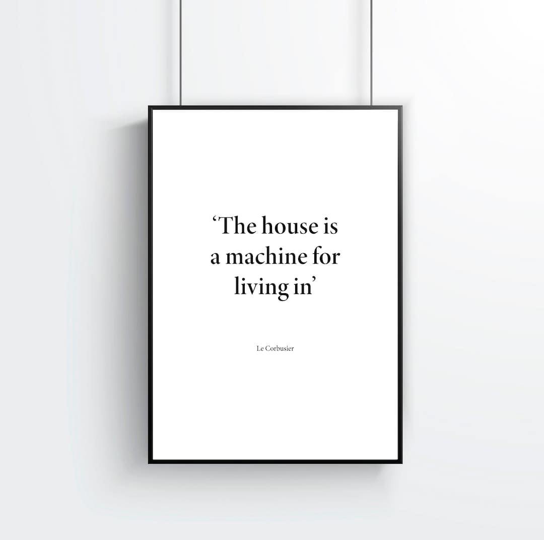 Le Corbusier Architecture Quote Print, Minimalist Poster, Modern Wall ...