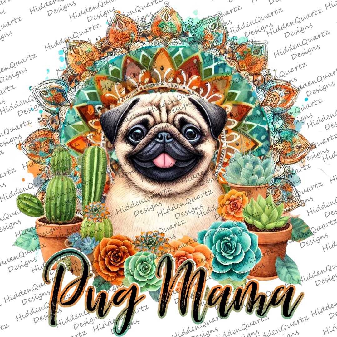 Pug Mama PNG, Pug Sublimation Designs, Pug Dog Digital Design, Clip Art ...